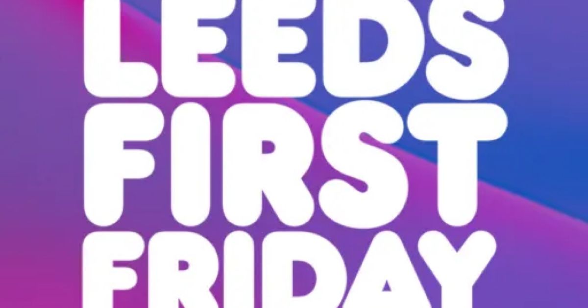 Leeds First Friday's History | Mixcloud