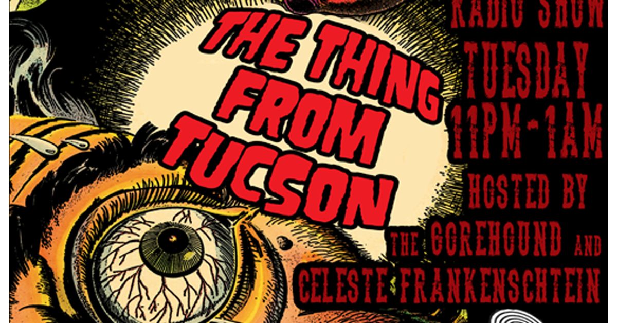 the Thing from Tucson | Mixcloud