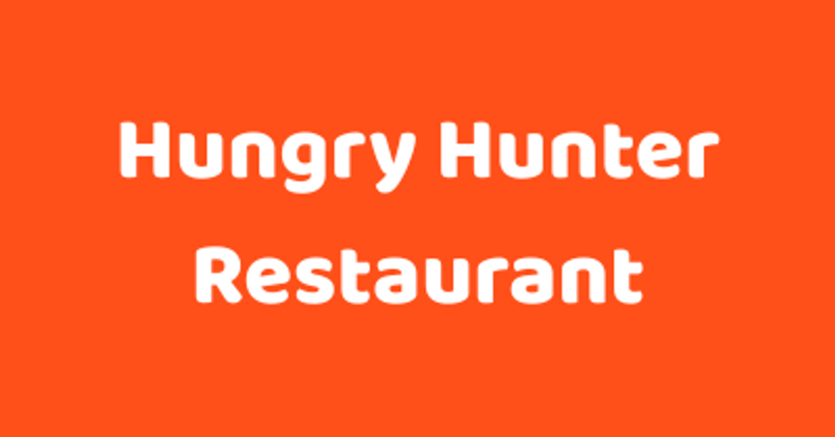 Hungry Hunter Restaurant | Mixcloud