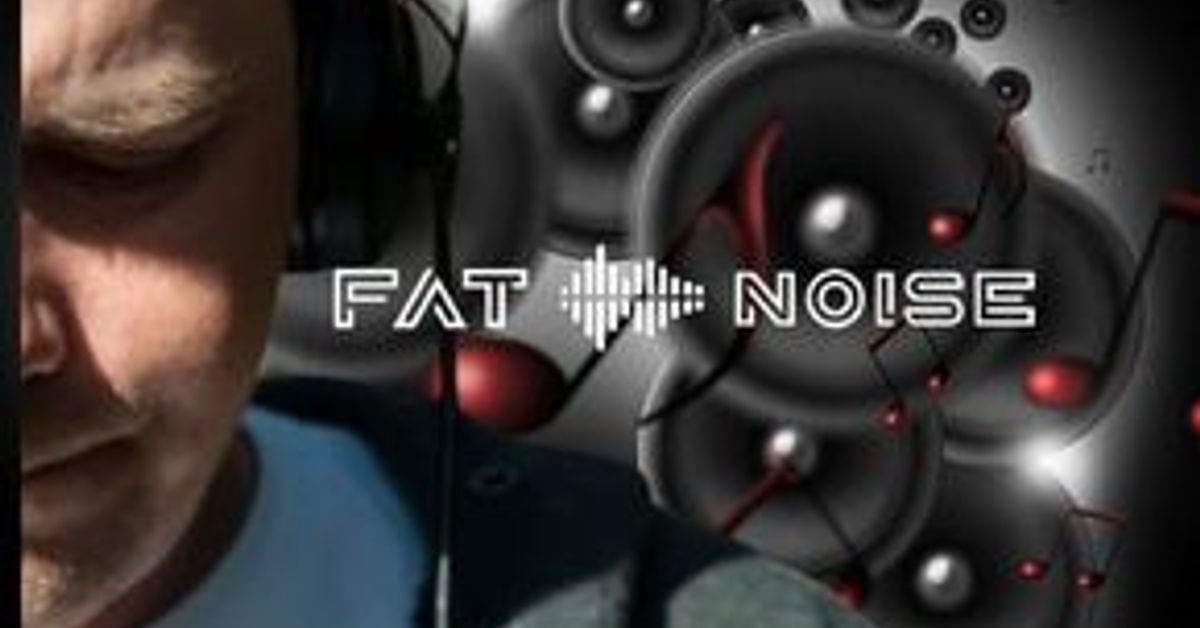 Fat Noise | Mixcloud
