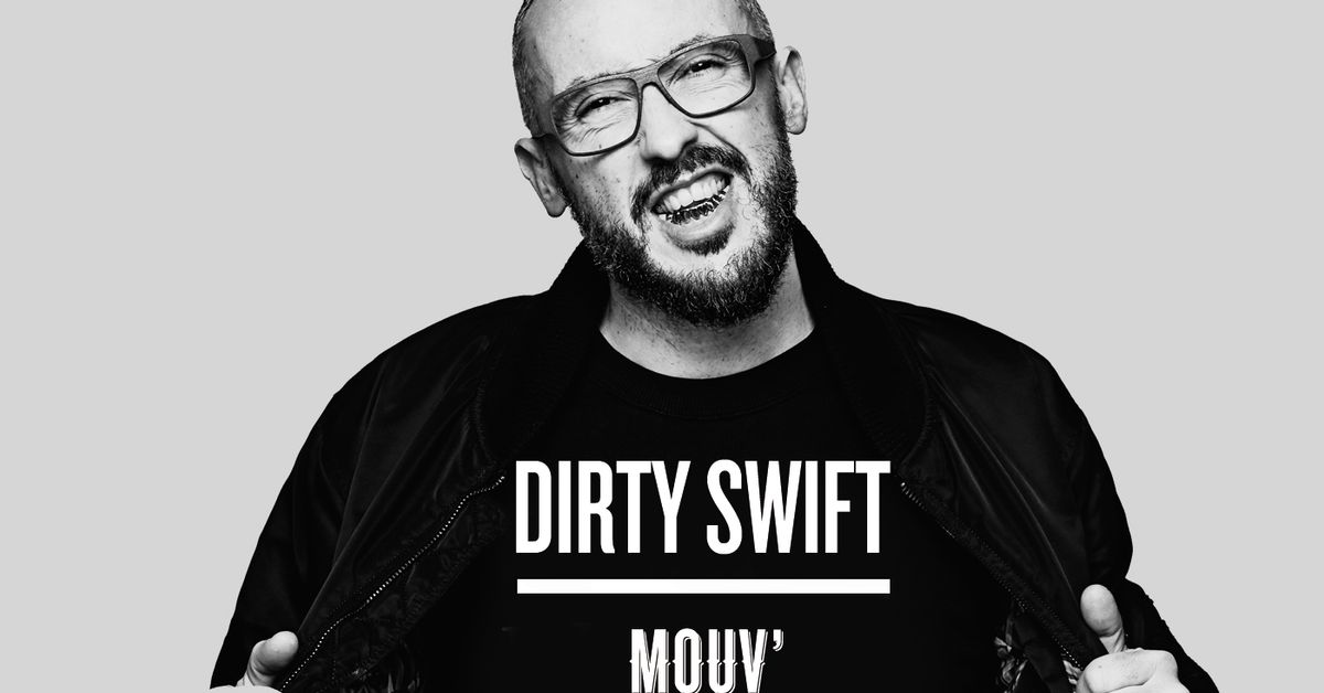 Mouv DJ - Dirty Swift | Mixcloud