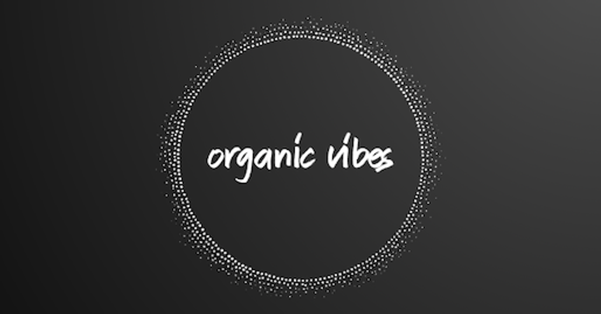 Organic Vibes | Mixcloud