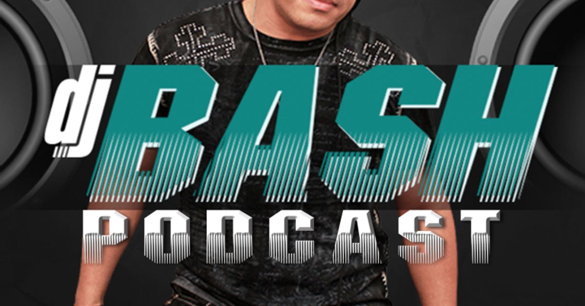 DJ Bash Podcast | Mixcloud