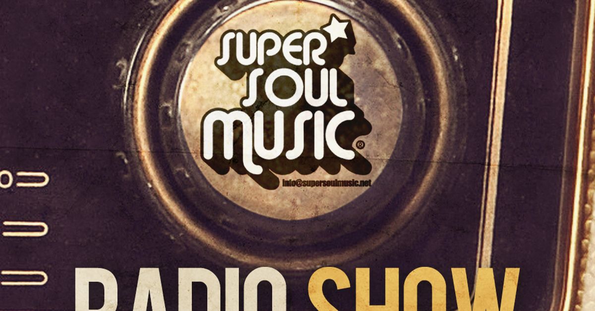 Super Soul Music Radioshow's Shows | Mixcloud
