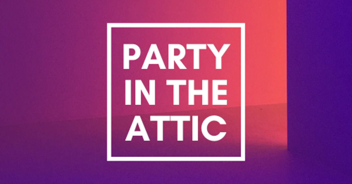 Party In The Attic | Mixcloud