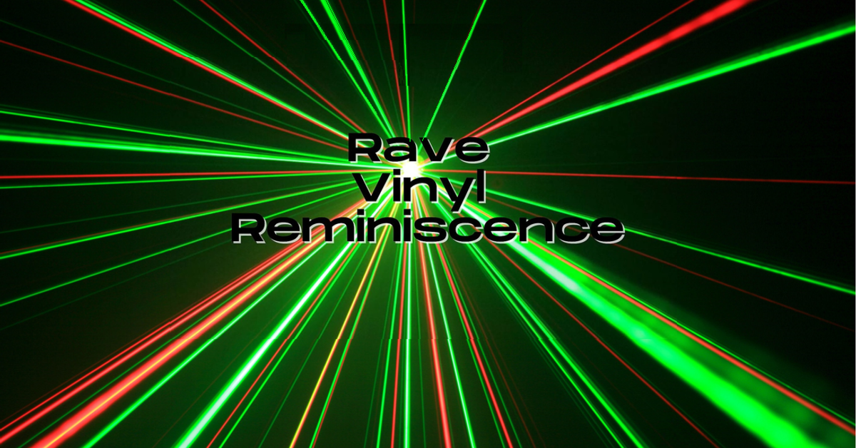 Rave Vinyl Reminiscence | Mixcloud
