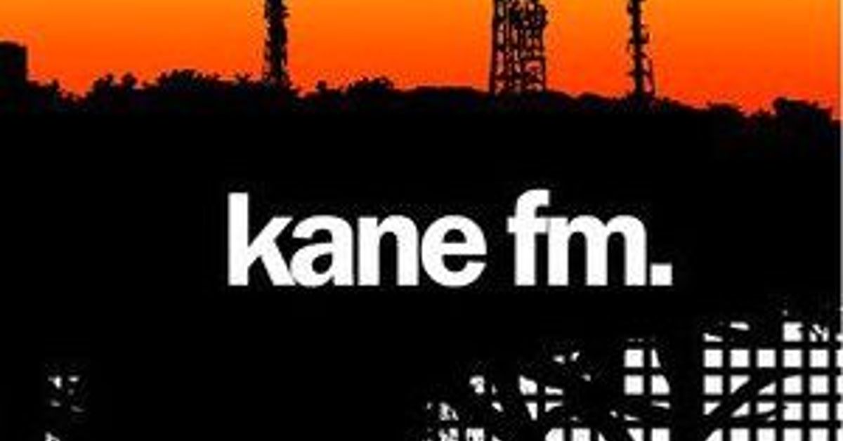 Kane FM's Shows | Mixcloud