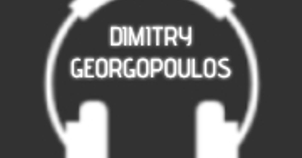 Dimitry Georgopoulos | Mixcloud