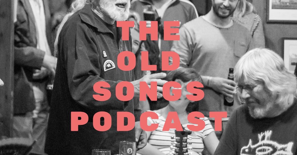 The Old Songs Podcast | Mixcloud