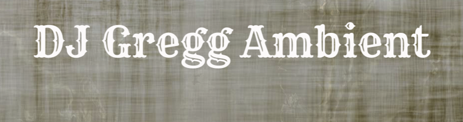DJ Gregg Ambient | Mixcloud