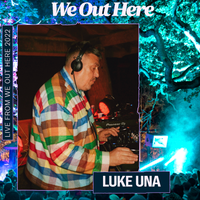 Luke Una - We Out Here 2022 by We Out Here Festival | Mixcloud