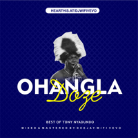 OHANGLA DOZE MIX VOL.1 [BEST OF TONY NYADUNDO] SET NOV 2020 CRAFTED BY ...