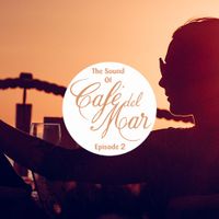 The Sound of Café del Mar - Episode 2 by Toni Simonen by Café del Mar ...