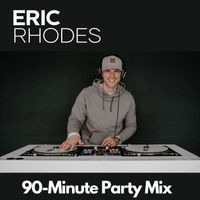 90-Minute Party Mix by DJ Eric Rhodes by Eric Rhodes | Mixcloud