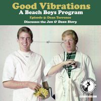 Good Vibrations: Episode Five — Dean Torrence by Good Vibrations ...