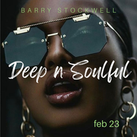 Deep n Soulful - Feb 2023 by Barry Stockwell | Mixcloud