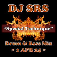DJ SRS - "Special Technique" - D&B Mix - 02APR24 by DJ SRS | Mixcloud