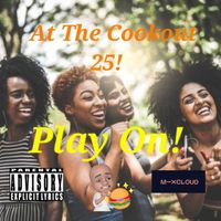 At The Cookout 25 Play On! (RNB and Hip Hop 90s-00s 3/1/24) by Dev Best | Mixcloud