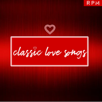 CLASSIC LOVE SONGS : 1 by RPM | Mixcloud