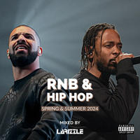 RnB & Hip Hop Spring & Summer 2024 [Full Mix] by Larizzle | Mixcloud