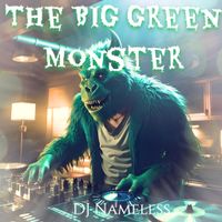 The Big Green Monster by NamelessSoul1111 | Mixcloud