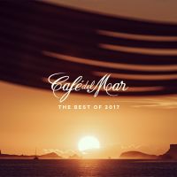 Café del Mar - The Best Of 2017 Mix by Toni Simonen by Café del Mar ...