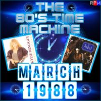 THE 80'S TIME MACHINE - MARCH 1988 by RPM | Mixcloud