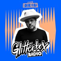 Louie Vega - Glitterbox Radio Show (The Residency) 19.07.23 by Glitterbox | Mixcloud