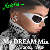 My DREAM Mix #2024-0188 by Katchin | Mixcloud