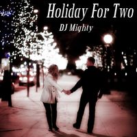 Holiday For Two 2022 - DJ Mighty by Tim Nowka aka DJ Mighty | Mixcloud