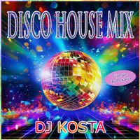 DISCO HOUSE MIX ( Live Set By DJ Kosta ) by VDJ Kosta | Mixcloud