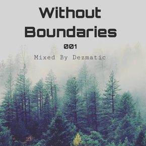 Music Without Boundaries by Dezmatic Deep House Lunatix | Mixcloud