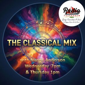 The Classical Mix with Naomi Anderson - 03 June 2026 by Radio Faversham ...