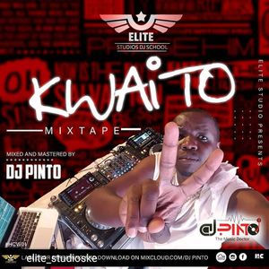 KWAITO MIX FT DJ PINTO X ELITE STUDIOS by DEEJAY PINTO KENYA | Mixcloud