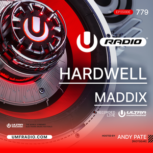 Hardwell - UMF Radio 779 2024-04-13
