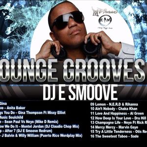 Lounge Grooves Ft DJ E Smoove by DJ E SMOOVE | Mixcloud