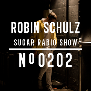 Robin Schulz - Sugar Radio 202 2019-11-14