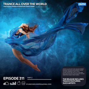 Ryui Bossen - Trance All Over The World Part 2 311 2025-11-03
