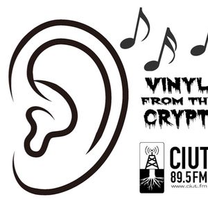 Vinyl From The Crypt on CIUT 89.5 FM - August 10th 2022 by Cryptmaster ...