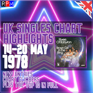 CHART HIGHLIGHTS : UK SINGLES CHART 14-20 MAY 1978 ***TOP 10 + CLIMBERS ...