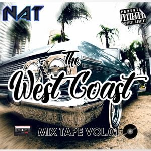 The West Coast - Mixtape by NAT | Mixcloud