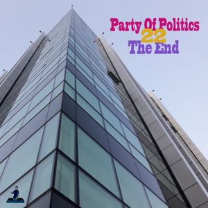 Miljan Pavlovic - Party Of Politics 22 : The End by Miljan Pavlovic ...