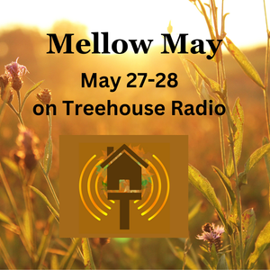 Mellow May Part 3 with Rosie - 27 May 2023 by Treehouse Radio | Mixcloud