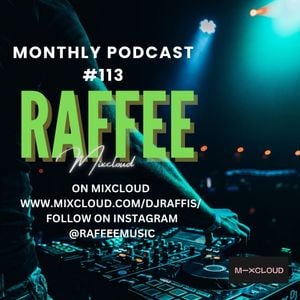 Raffee - Raffee Monthly Podcast Episode 113 2025-02-06