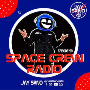 Jay Serrano - Space Crew Radio Episode 58 2021-07-02