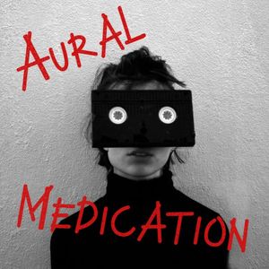 Aural Medication #266: Why Did You Put Me On? by Radio Free Brooklyn ...