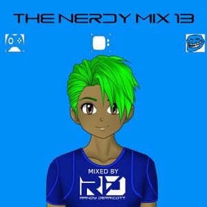 The Nerdy Mix 13 by Randy Derricott / DJ RANZ | Mixcloud
