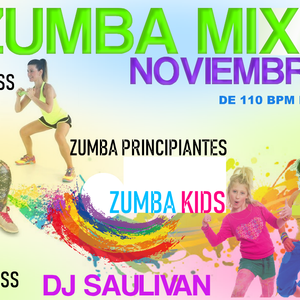 ZUMBA MIX NOVIEMBRE 2018 DEMO -DJSAULIVAN by DJSAULIVAN | Mixcloud
