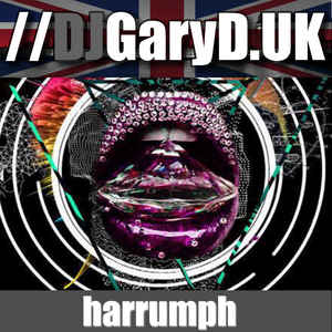 harrumph by GaryD.UK | Mixcloud