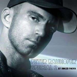 PETER RAUHOFER SPECIAL Part.2 By Roger Paiva by DJ Roger Paiva | Mixcloud